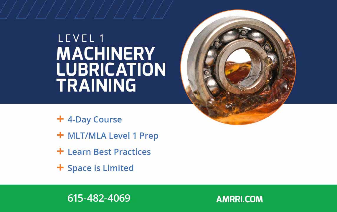 Machinery Lubrication Level I Training - MLT1 and MLA1 Prep
